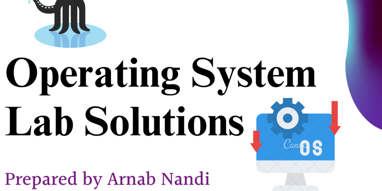 GitHub - arnab7070/OS-Lab-AOT: This repository has the solution of all ...
