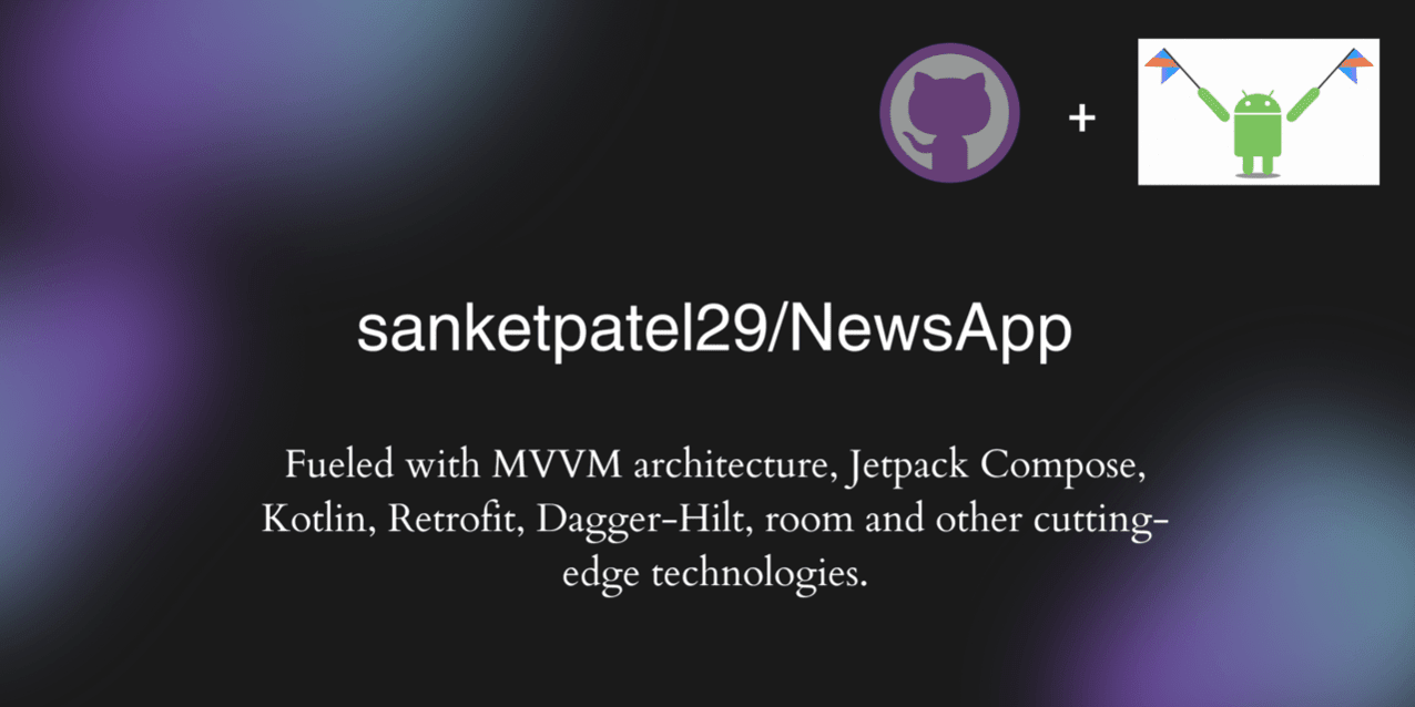 GitHub - sanketpatel29/NewsApp: This Android Application employs an MVVM architecture ...