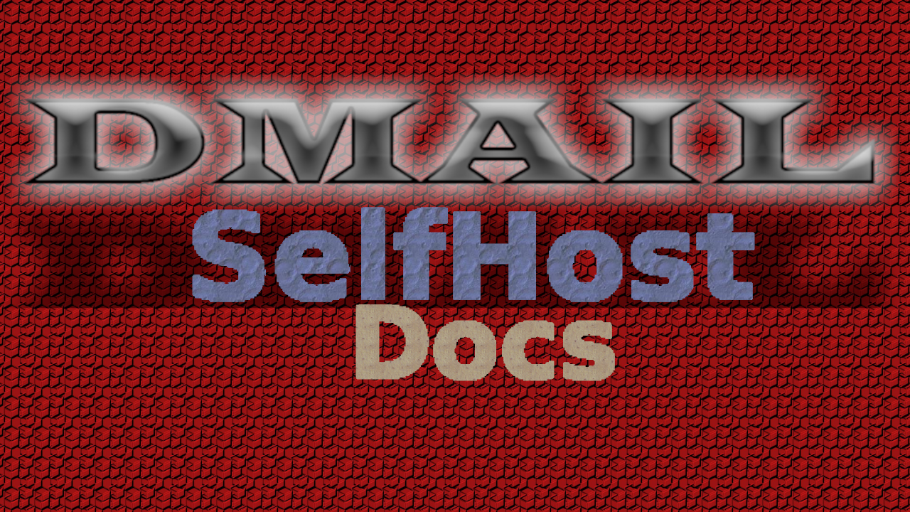 GitHub - seanpm2001/DMAIL_SelfHosting_Docs: 🇩📧️2️⃣️📤️🏠️📖️ The official documentation source ...