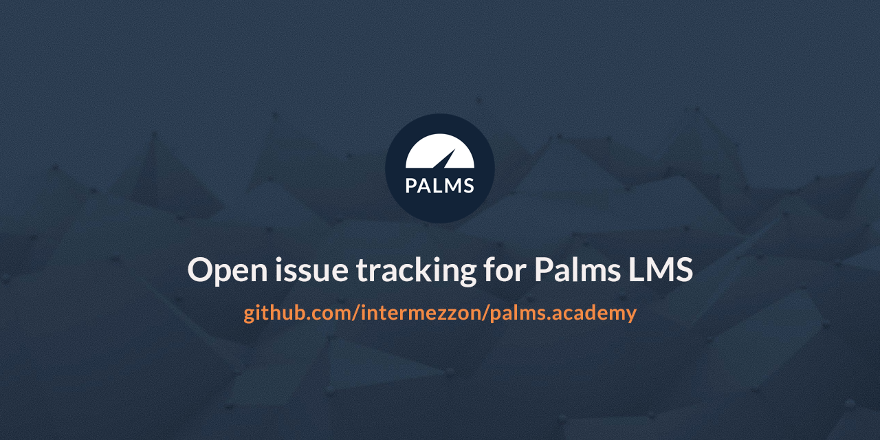 GitHub - Intermezzon/palms.academy: Open issue tracking for Palms LMS ...