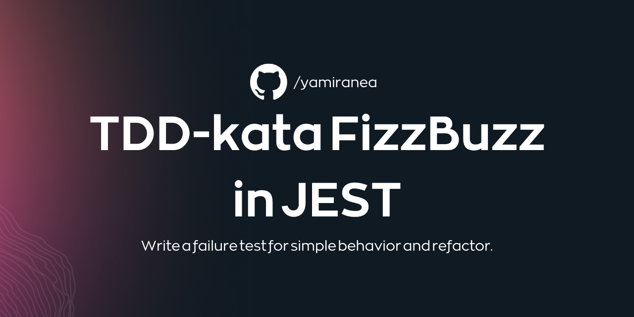 GitHub - yamiranea/TDDkata-fizzBuzz: Write a failure test for simple ... GitHub - yamiranea/TDDkata-fizzBuzz: Write a failure test for simple ...