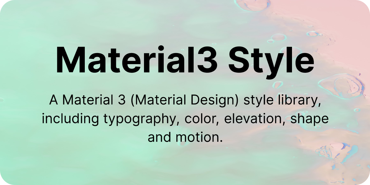 GitHub - Daydreamer-riri/material3-style: A Material 3 (Material Design ...