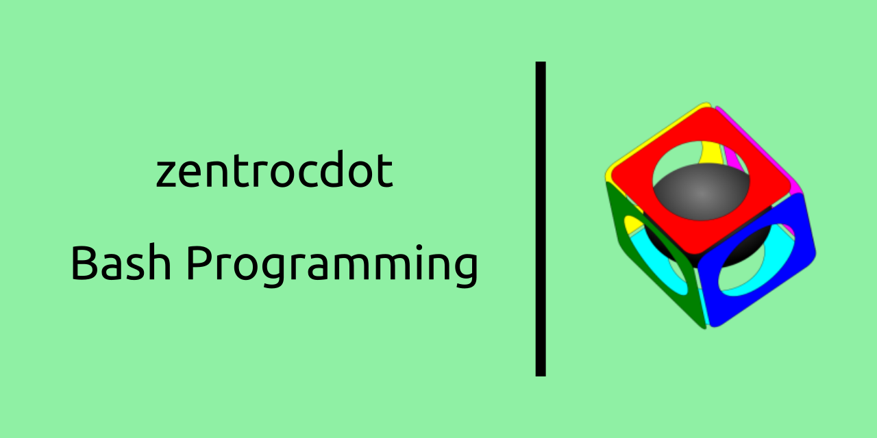 GitHub - zentrocdot/Bash_Programming: Bash programming