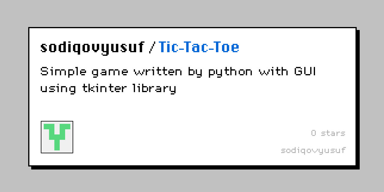 GitHub - sodiqovyusuf/Tic-Tac-Toe: Simple game written by python with GUI using tkinter library