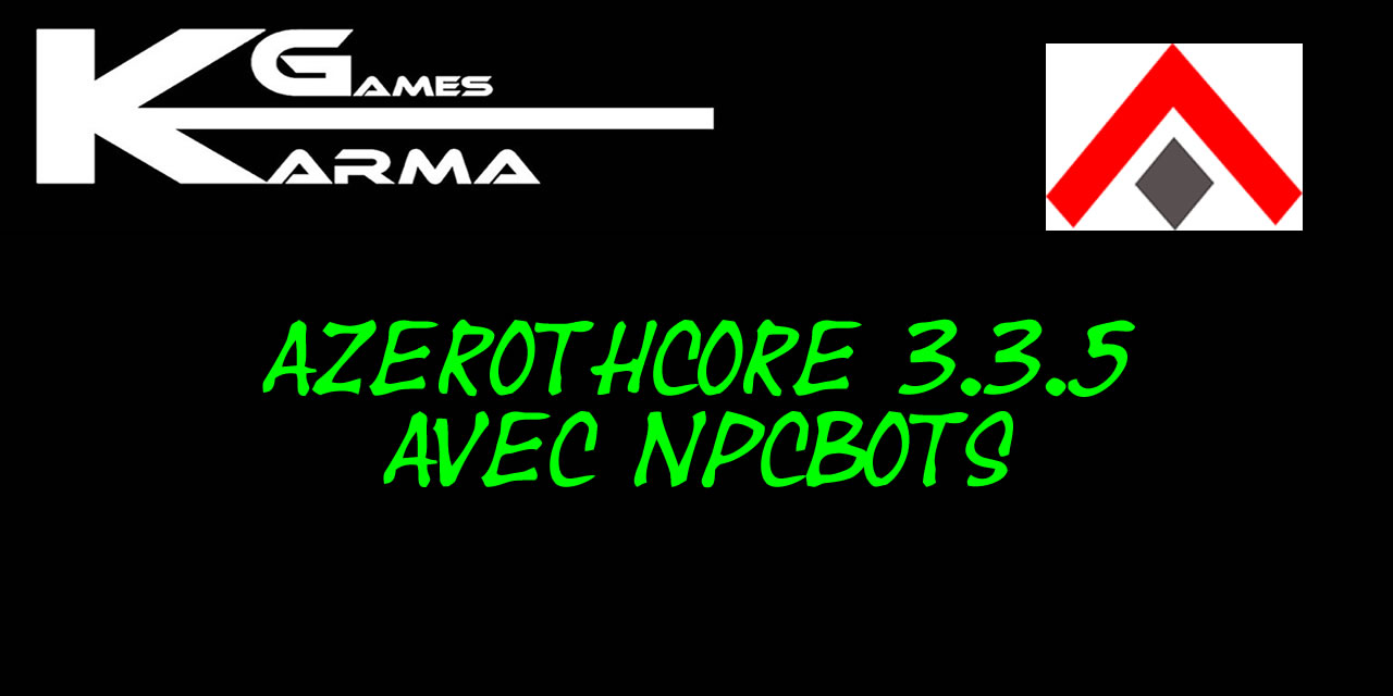 GitHub - KarmaDev2023/AzerothCore-Wotlk-avec-NPCBots: AzerothCore 3.3.5 + NPCBots