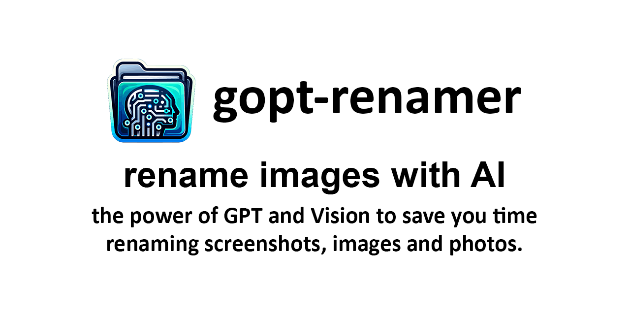 GitHub - robin-collins/gopt-renamer: rename your images, screenshots and photos with AI