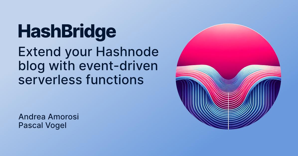 GitHub - dreamorosi/serverless-webhook-hashnode: A serverless and ...