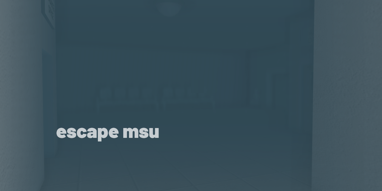 GitHub - operationcomed/game: YEAH !!! ESCAPE MSU (CETD) !!! GO TO MSU (tambler) !!! SIKLAB ...