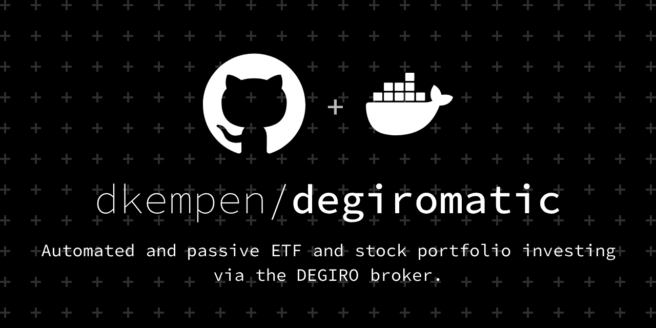 GitHub - dkempen/degiromatic: Automated and passive ETF and stock portfolio investing via the ...
