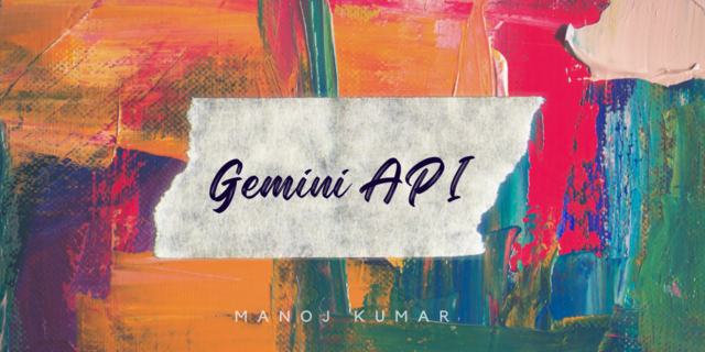 Github Manojkumar010geminiapi Python Quickstart Mastering Gemini Api A Python Quickstart