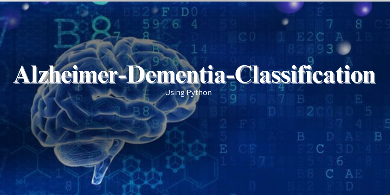 GitHub - BurugulaVivekVardhanGoud/Alzheimer-Dementia-Classification