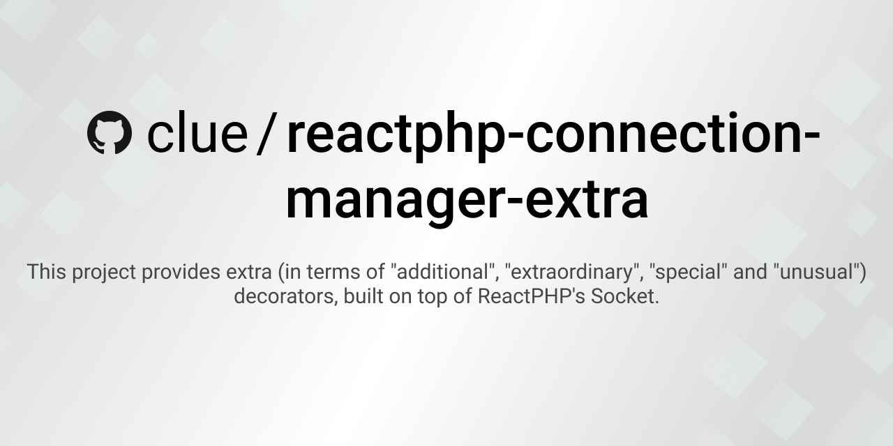 Github Clue Reactphp Connection Manager Extra Provides Extra In Terms Of Additional