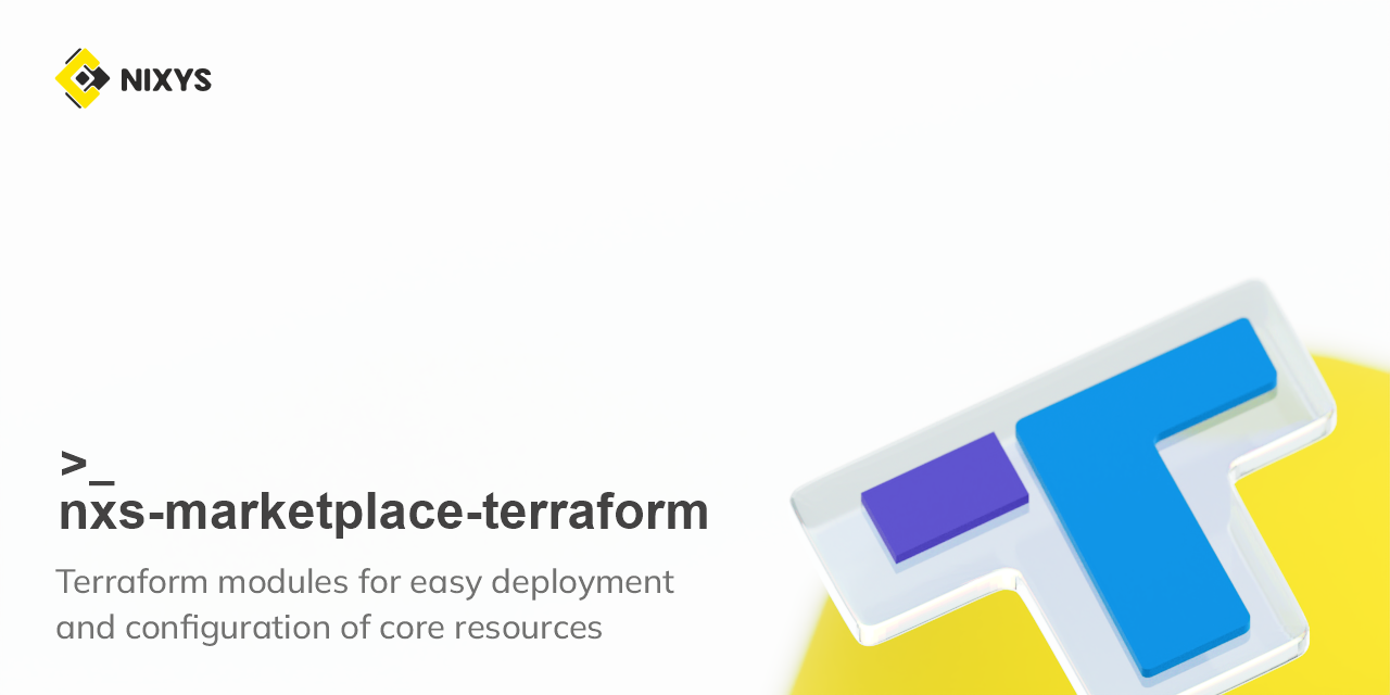 GitHub - nixys/nxs-marketplace-terraform: nxs-marketplace-terraform contains Terraform modules ...