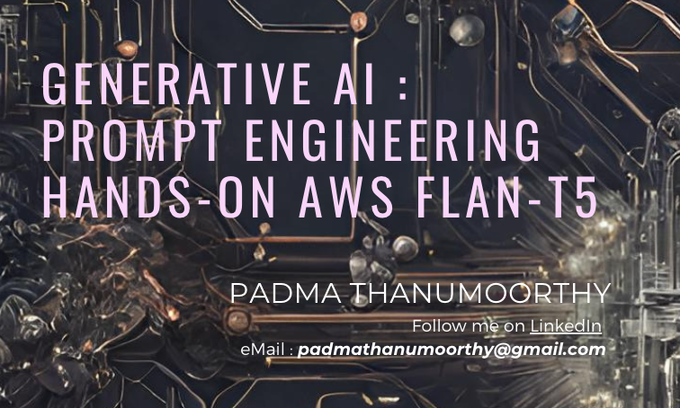 GitHub - padmathanumoorthy/gen-ai-prompt-engineering-flan-t5 GitHub - padmathanumoorthy/gen-ai-prompt-engineering-flan-t5