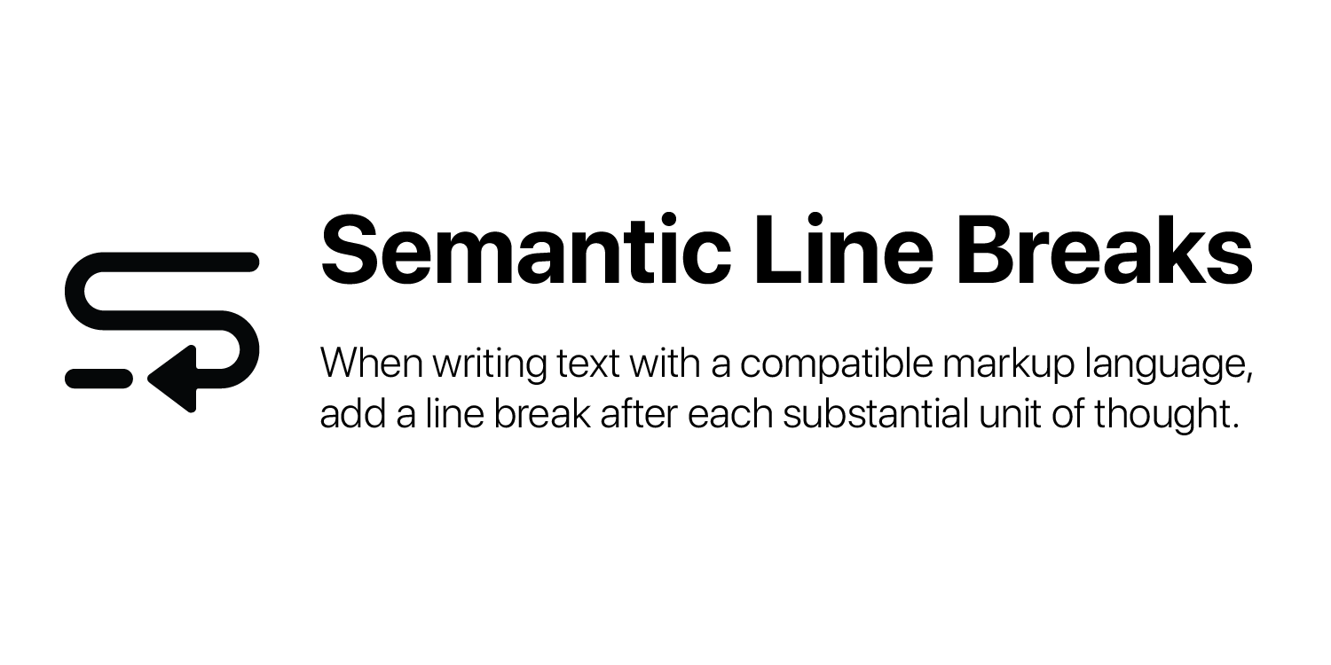 GitHub - sembr/specification: Semantic Line Breaks Specification