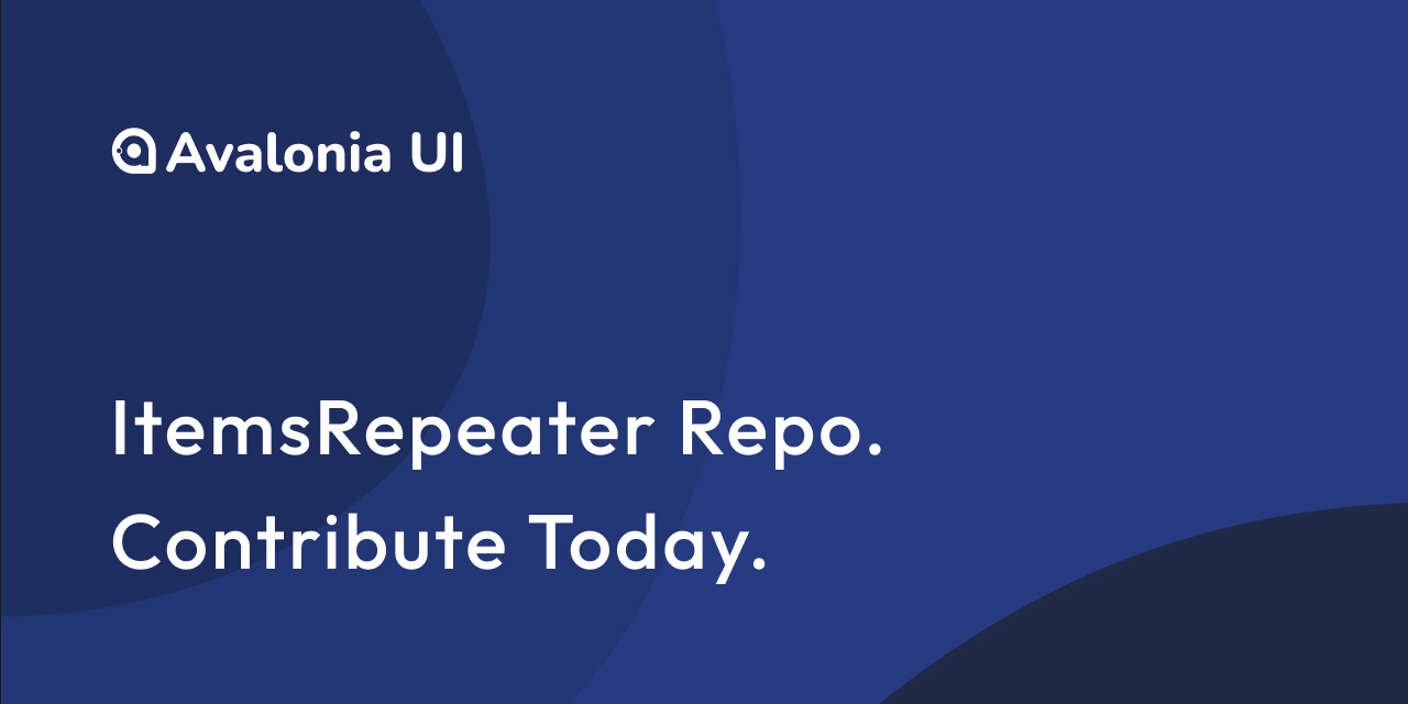 GitHub - AvaloniaUI/Avalonia.Controls.ItemsRepeater: ItemsRepeater is a light-weight control to ...