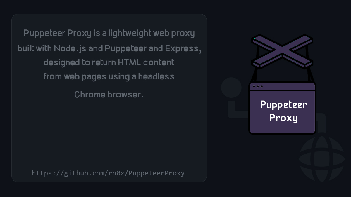 GitHub - rn0x/PuppeteerProxy: Puppeteer Proxy is a lightweight web proxy built with Node.js and ...