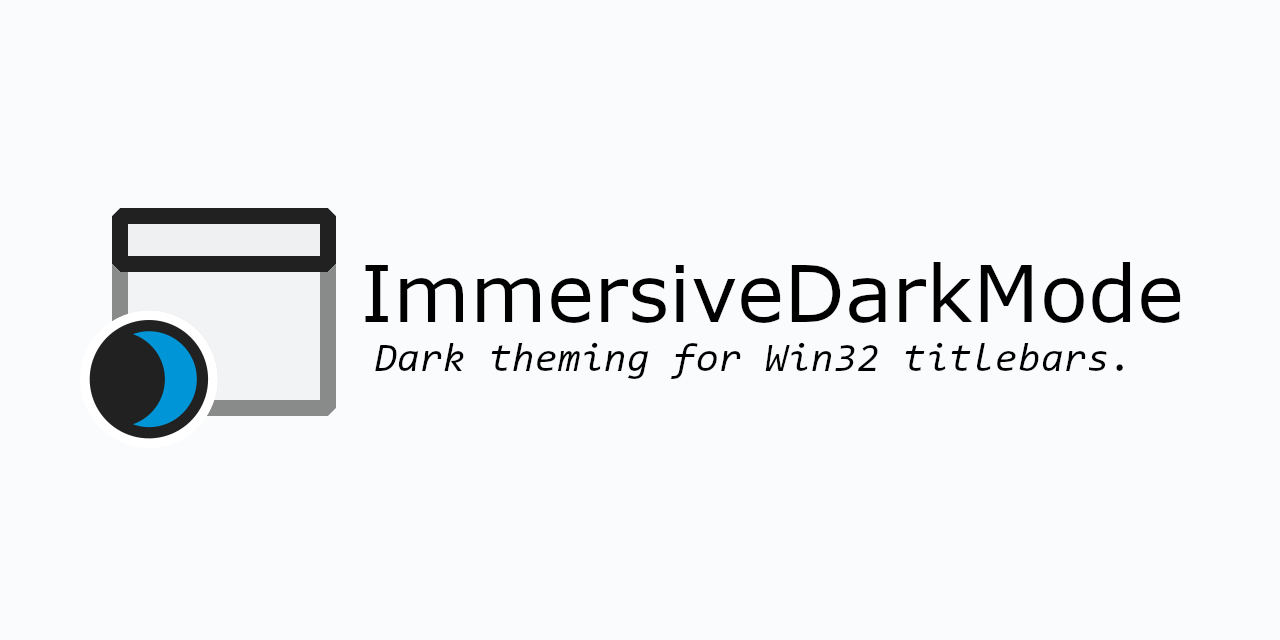 Github Sungaila Immersivedarkmode Applies A Dark Theme To The Titlebar Of Win32 Windows