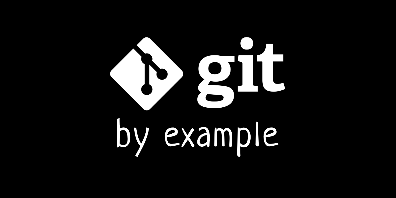 GitHub - nalgeon/git-by-example: Step-by-step guide to Git operations