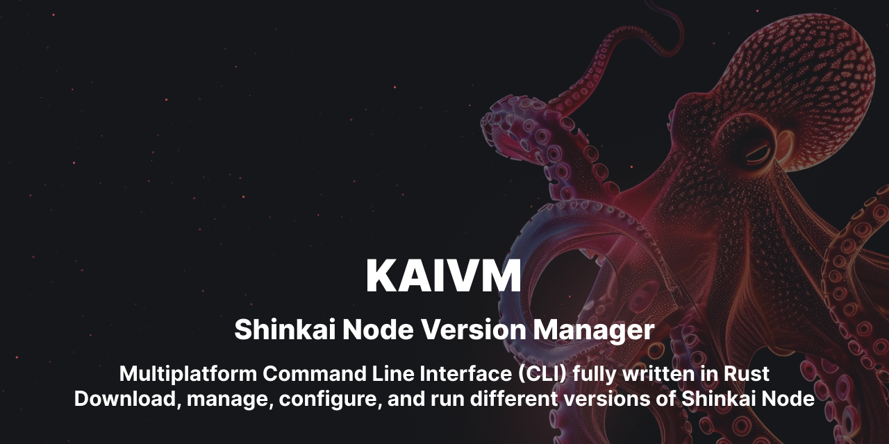 GitHub - agallardol/kaivm: KAIVM is a multiplatform Command Line Interface (CLI) designed to ...