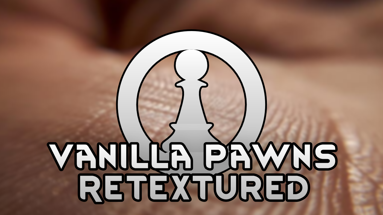 GitHub - Outpost-21/Vanilla-Pawns-Retextured