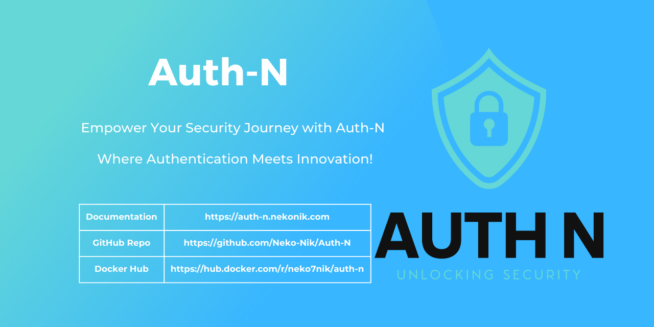 GitHub - Neko-Nik-Org/Auth-N: Auth-N is a powerful API for managing user authentication