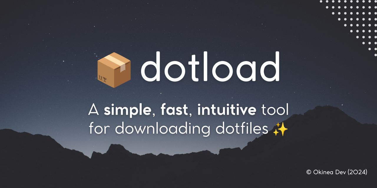 GitHub - cli-stuff/dotload: 🌠 Simple tool for installing dotfiles on any machine!