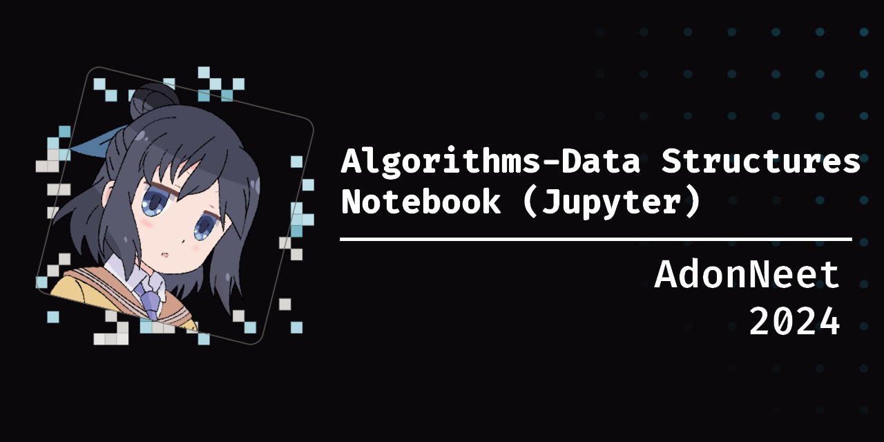 GitHub - AdonNeet/AlgorithmStructureData_notebook: Algorithms and Data ...