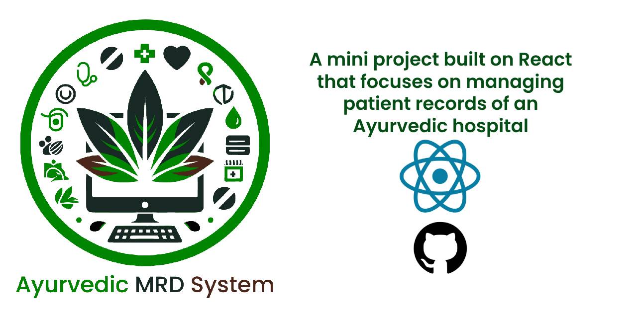 GitHub - gitsteveguy/ayurvedic_mrd_system: A project built on react that focuses on managing ...