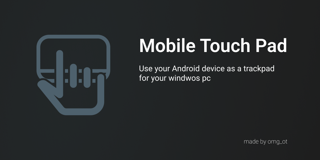 GitHub - RolandDaum/MobileTouchPad: Use your phone as a touchpad for your PC