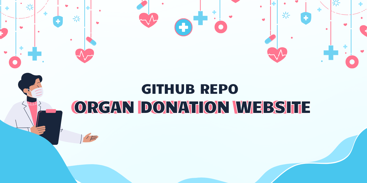 GitHub - pragathi916/OrganDonation_Website: organ donation website using html css javascript and php