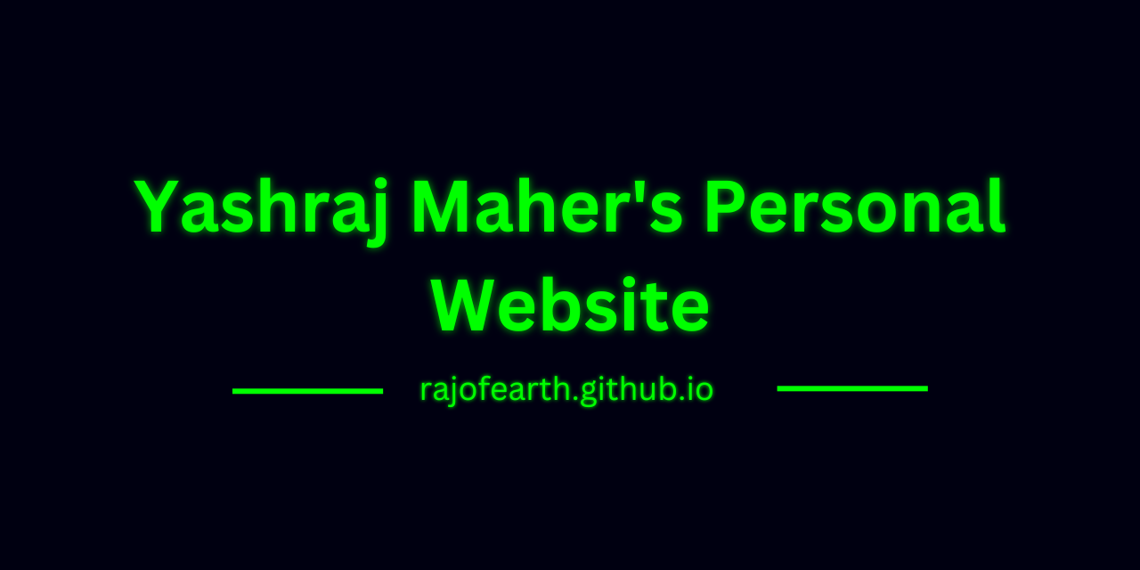 GitHub - rajofearth/rajofearth.github.io: Yashraj Maher's personal website showcasing my ...