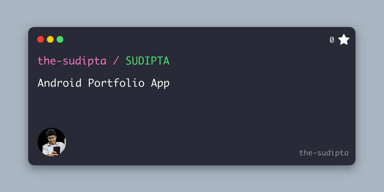 GitHub - the-sudipta/SUDIPTA: Android Portfolio App