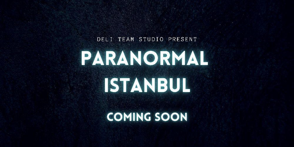 GitHub - DeliTeamStudio/Paranormalstanbul: Paranormal Istanbul