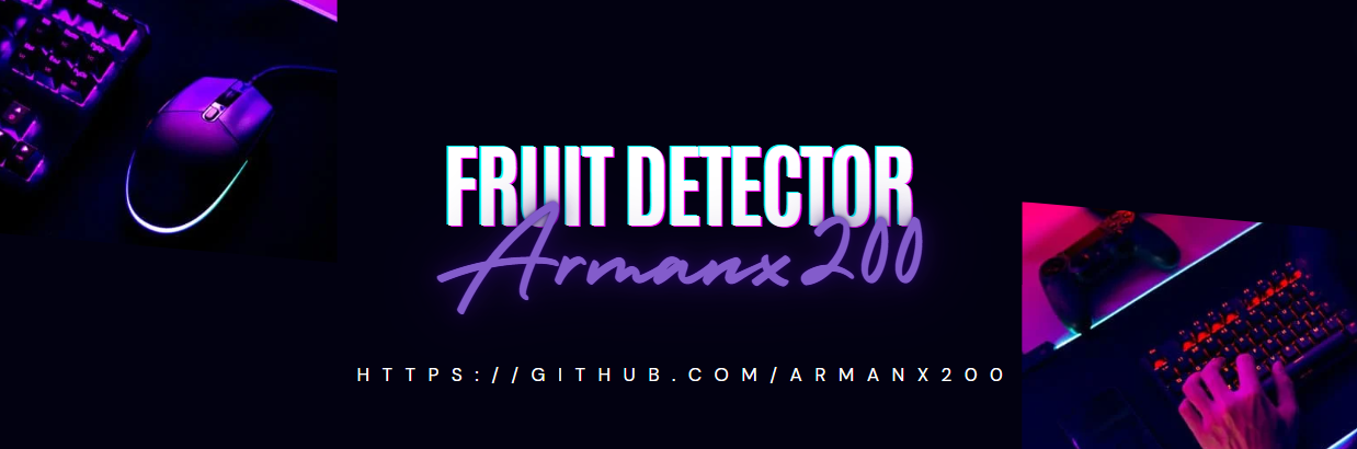 GitHub - Armanx200/Fruit-Detector: 🍇🔍 Fruit Detector: A machine learning model to identify ...