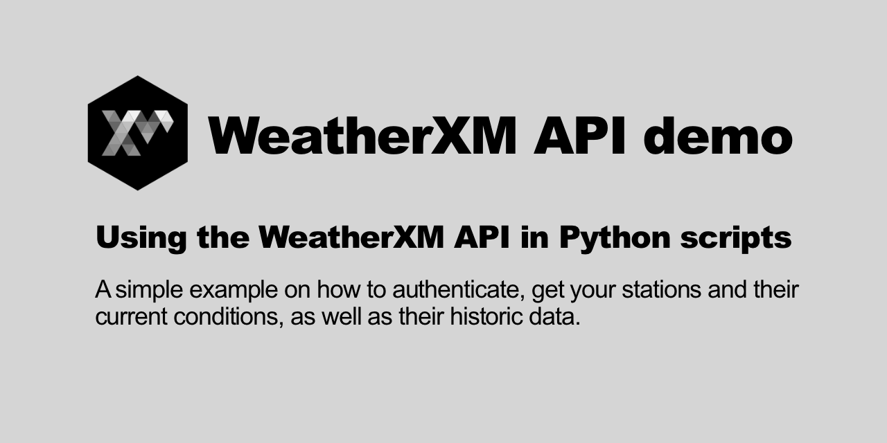 GitHub - vrypan/weatherxm-api-demos: Short demos of the WeatherXM API