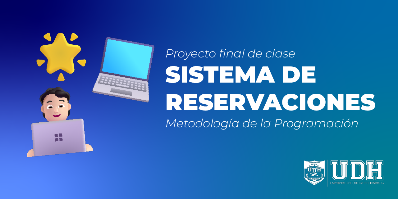 GitHub - oacoello/Sistema-de-Reservaciones-UDH-Proyecto: Proyecto final de "Metodología de la ...