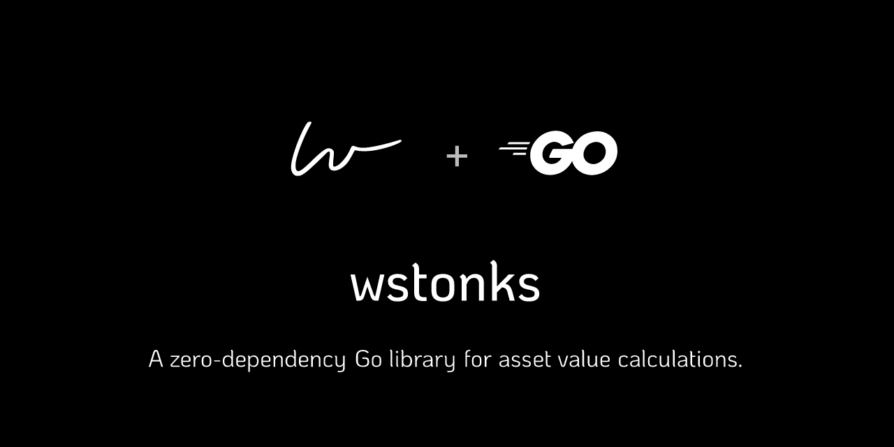 GitHub - wlachs/wstonks: A zero-dependency Go library for asset value calculations.