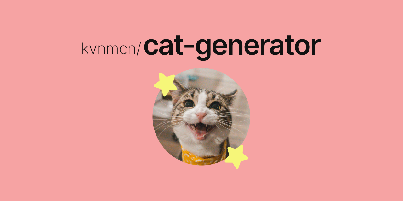 GitHub - kvnmcn/cat-generator: :octocat: a webpage that generates cat ...