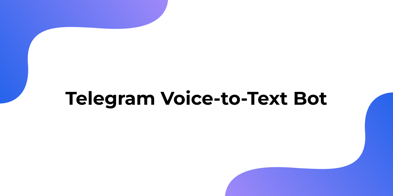 GitHub - yevheniikulisidi/voice2text-bot: Telegram bot for converting voice messages to text 🎙️
