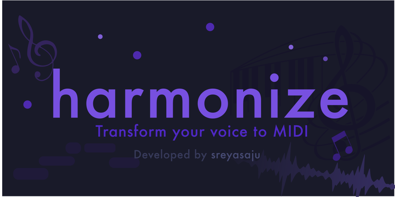 GitHub - sreyasaju/harmonize: A Python app that converts vocal recordings into MIDI files ...
