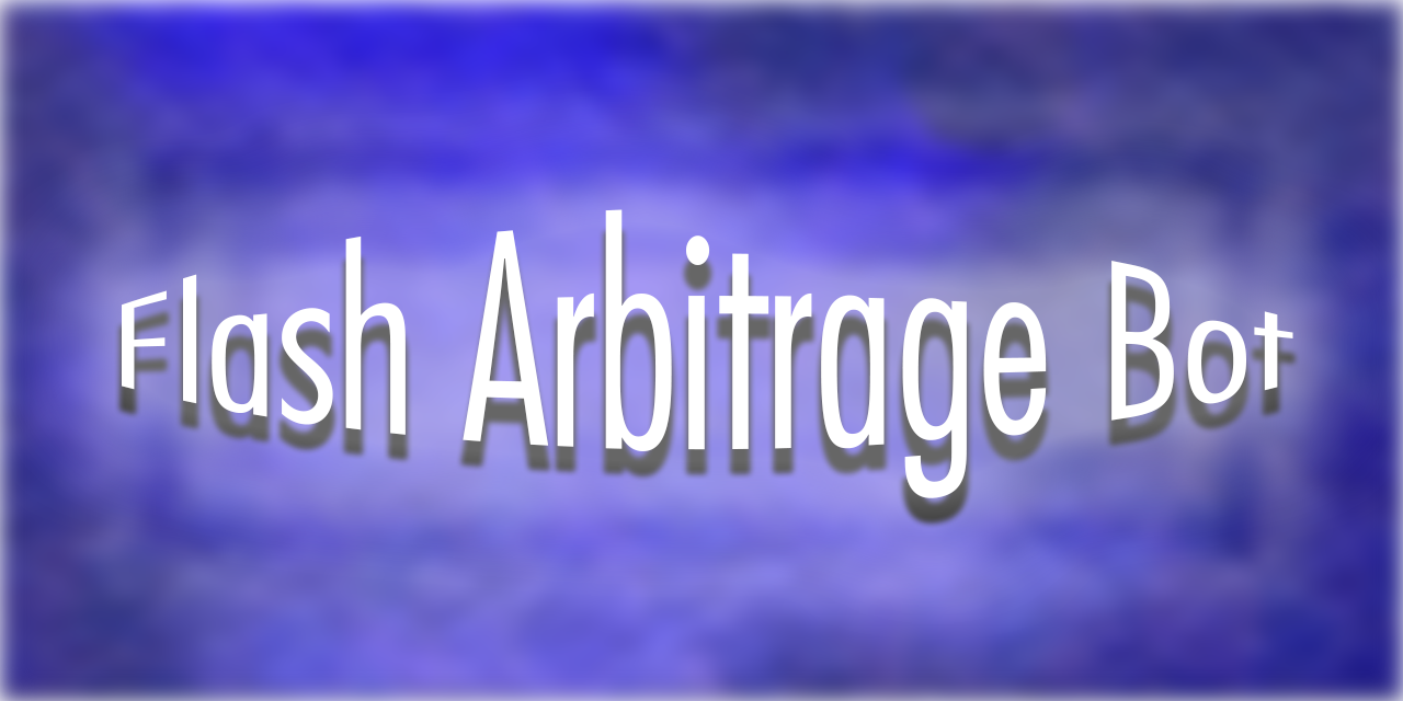 GitHub - ultimatumonthisearth/FlashArbitrageBot: Crypto arbitrage bot that searches for a ...