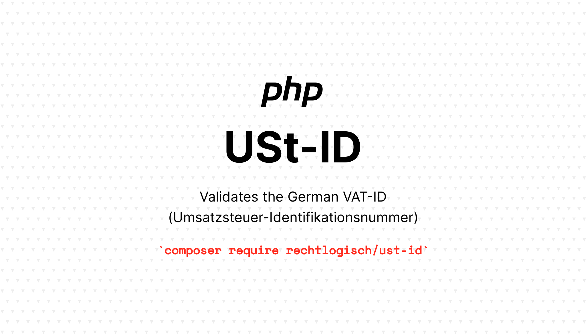 GitHub - rechtlogisch/ust-id: Validates the German VAT-ID (Umsatzsteuer ...