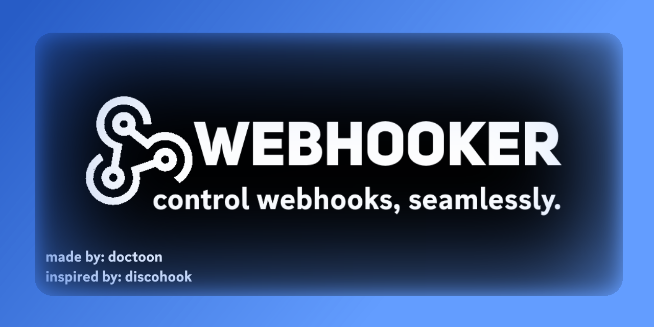 GitHub - doctoon/webhooker: A Simple Tool that lets you interact with discord webhooks easily ...