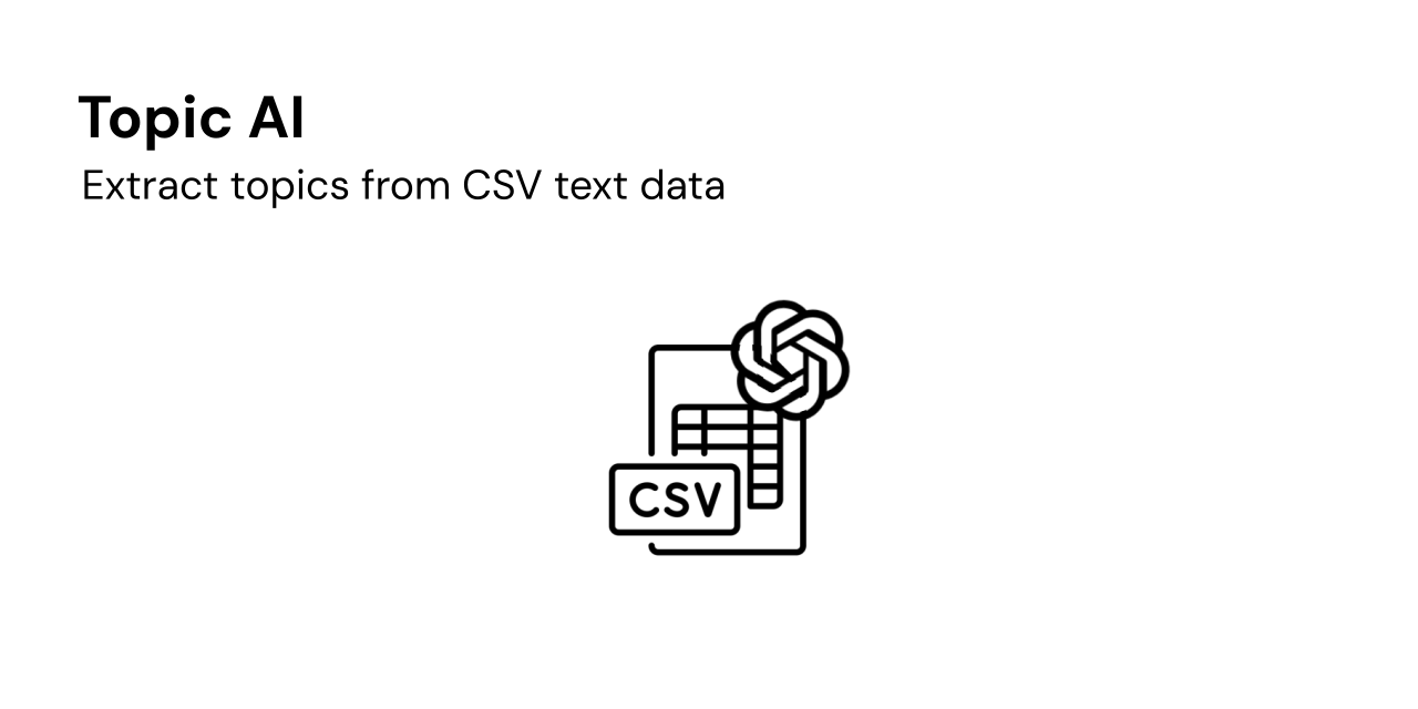 GitHub - hersh-gupta/topic-ai: Use Azure OpenAI to classify text data in csv files