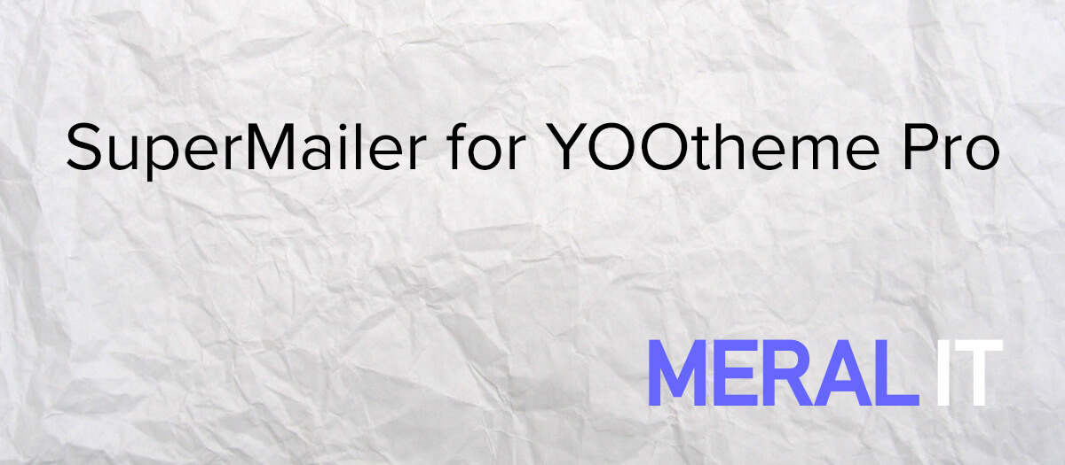 GitHub - Meral-IT/yootheme-supermailer: Native SuperMailer integration for the Joomla YooTheme ...