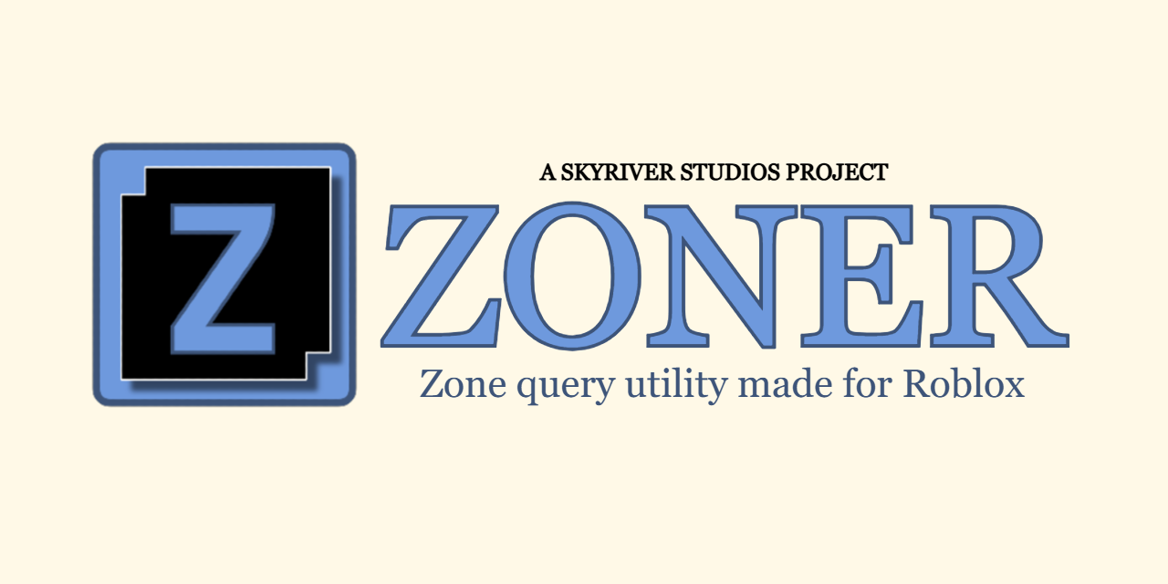 GitHub - skyriverstudios/Zoner: User friendly comprehensive Zone Query module
