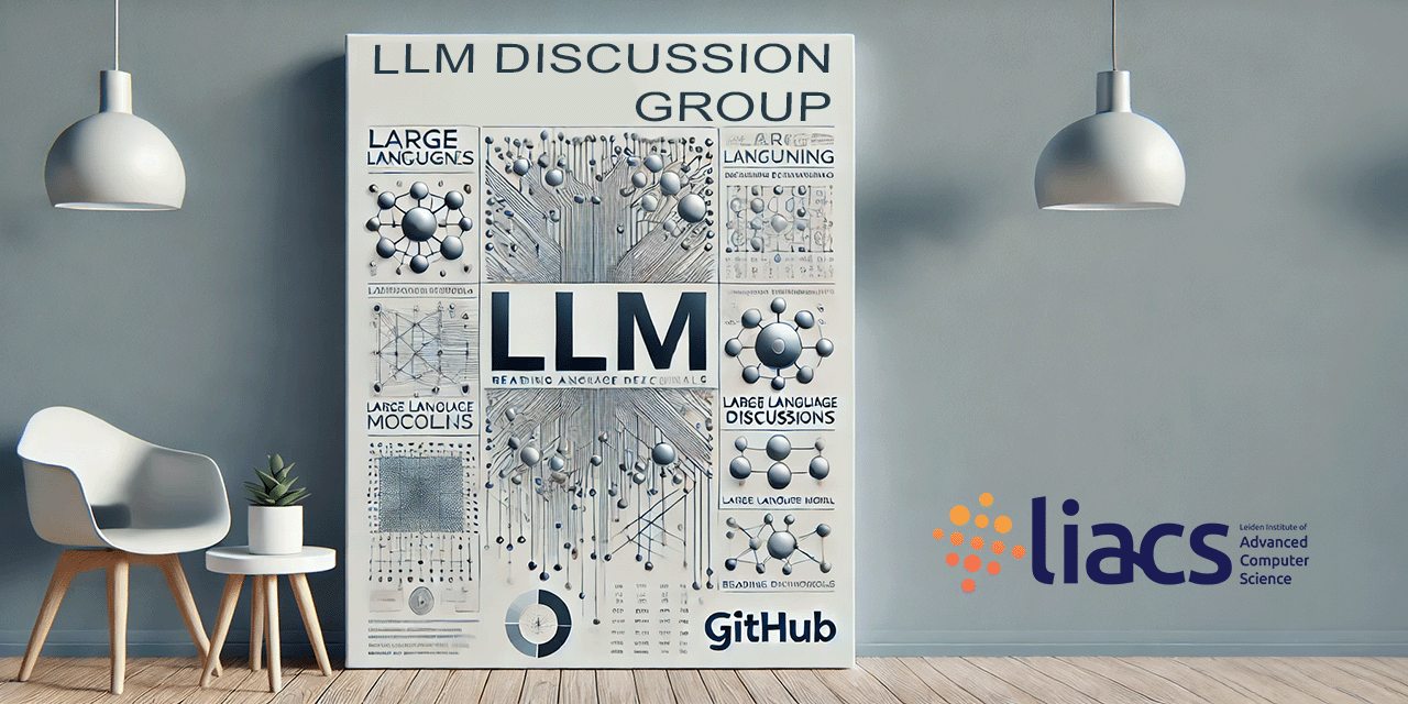GitHub - nikivanstein/llm-reading-group: Papers and discussions covered ...