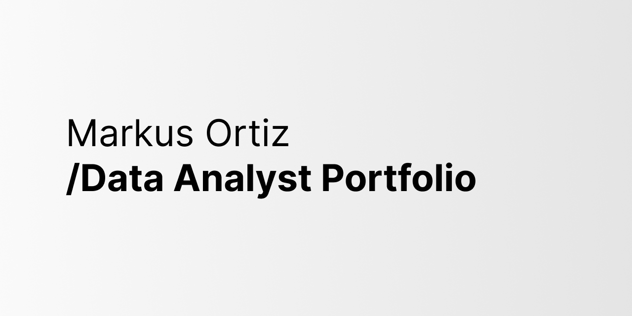 GitHub - mviniortiz/My-portfolio: Markus Data Analyst Portfolio