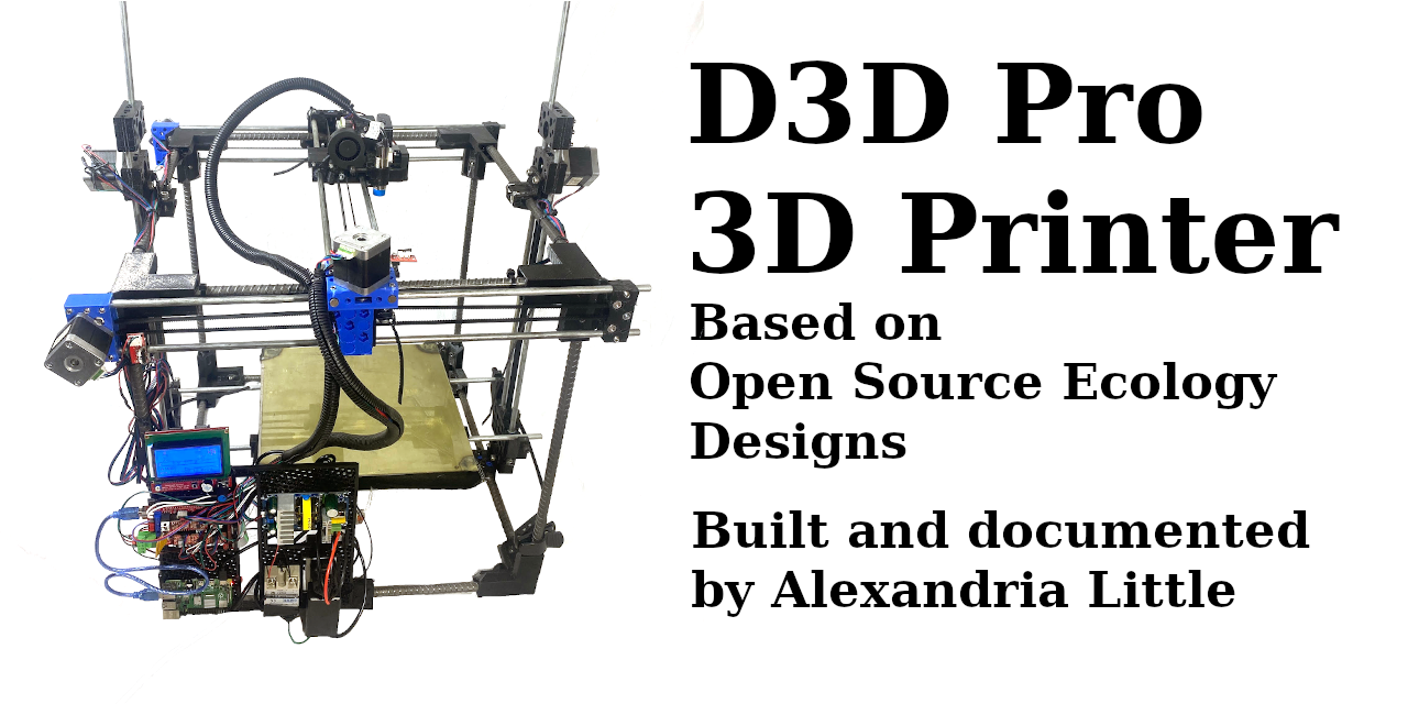 GitHub - AlexandriaLittle/d3d-pro: The D3D Pro 3D Printer, built from Open Source Ecology ...